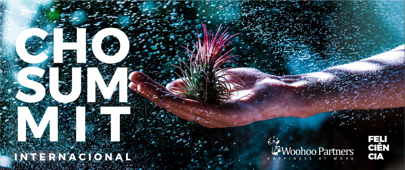 CHO SUMMIT INTERNACIONAL - Instituto Feliciência